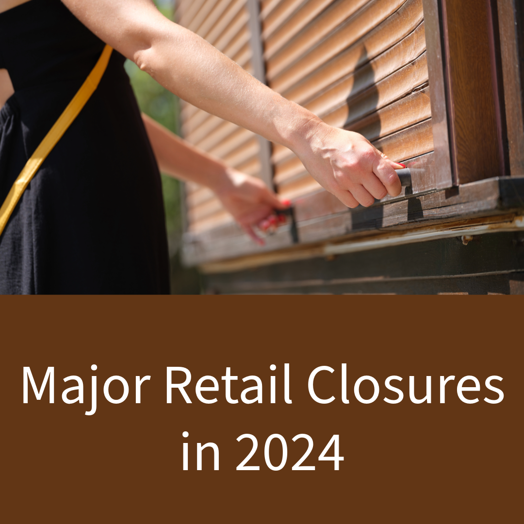 Major Retail Closures in 2024: Opportunities for Investors in ...